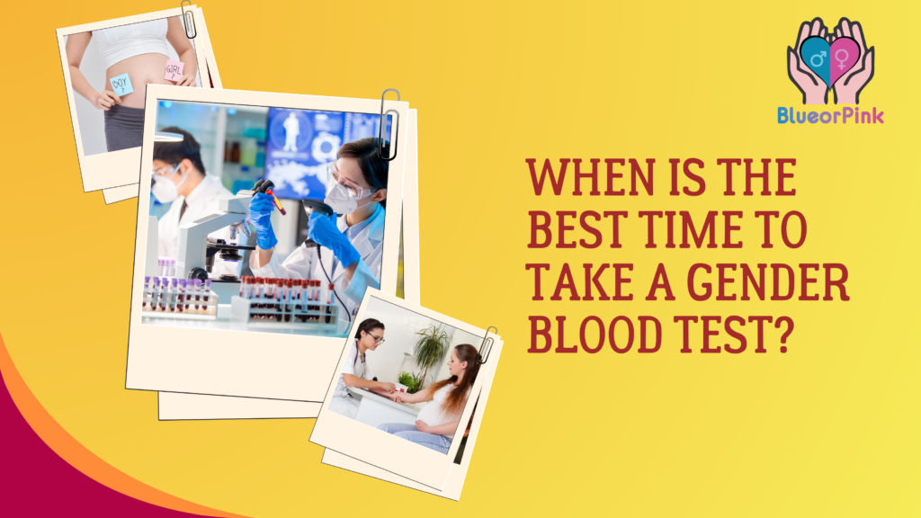 When Is The Best Time To Take A Gender Blood Test?